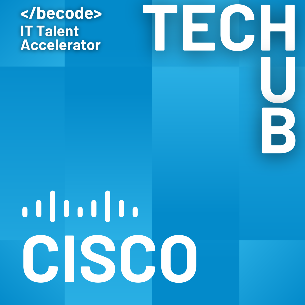 Tech Hub – Cisco – BeCode
