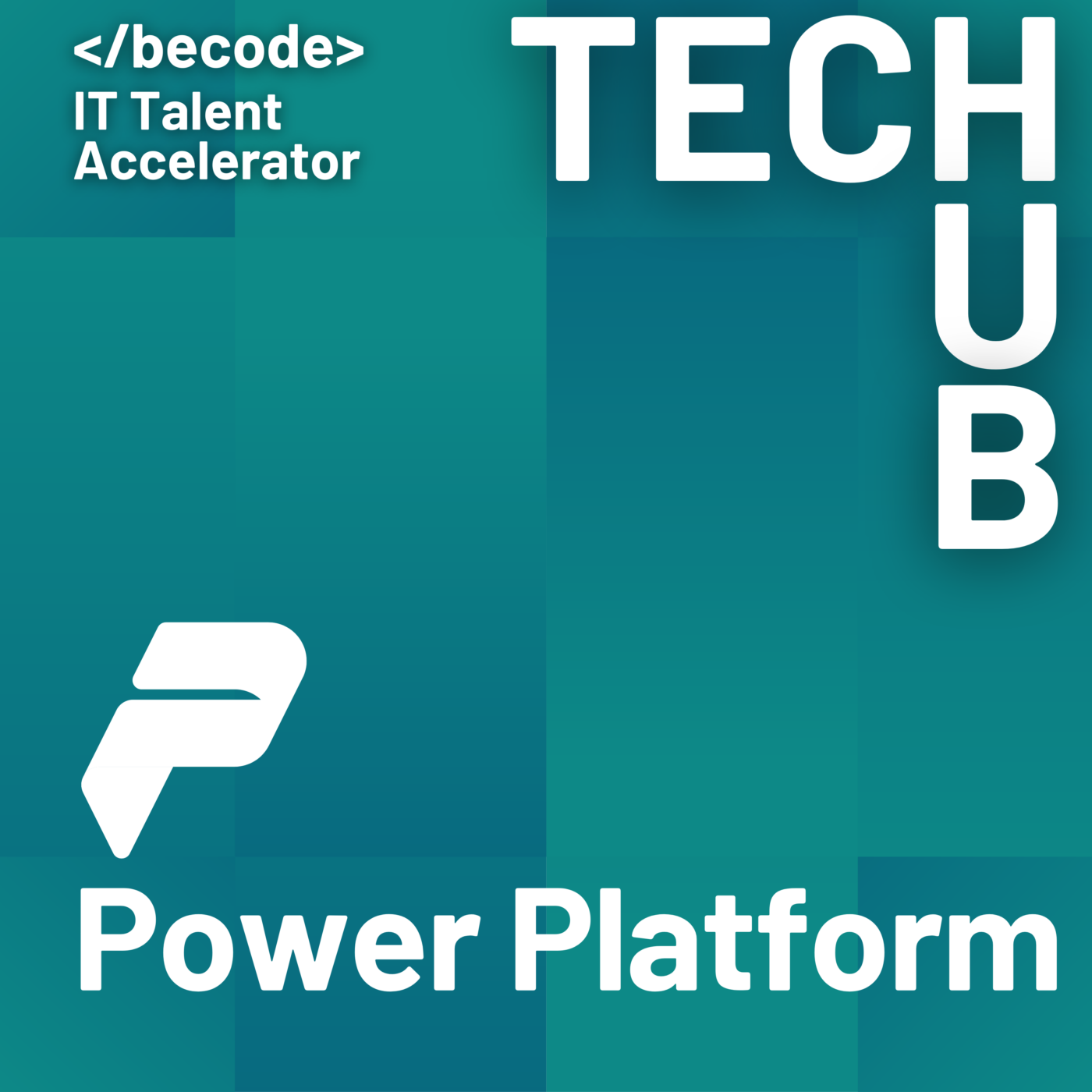 Tech Hub – Power Platforms – BeCode